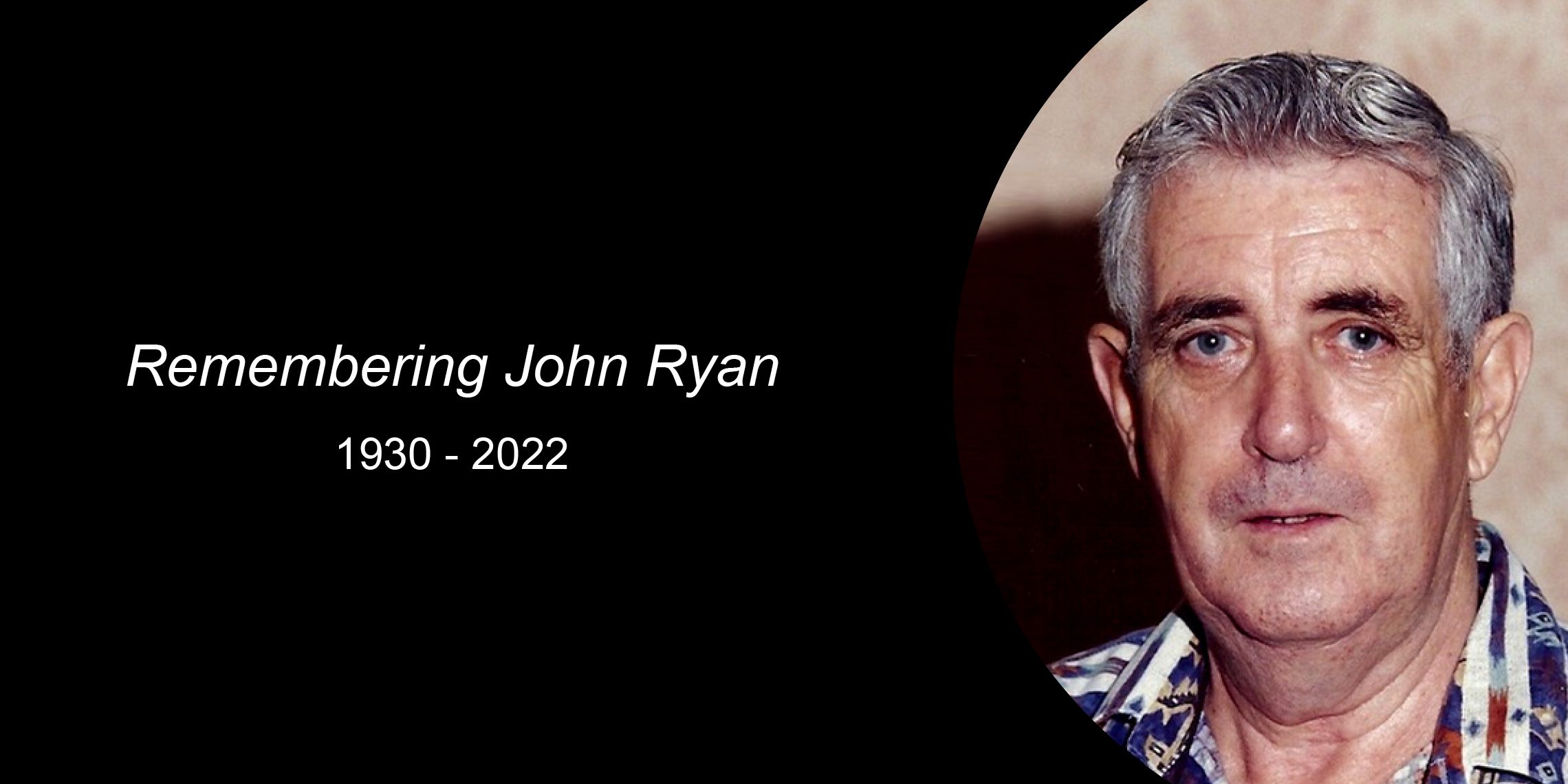 In Memory of John Ryan